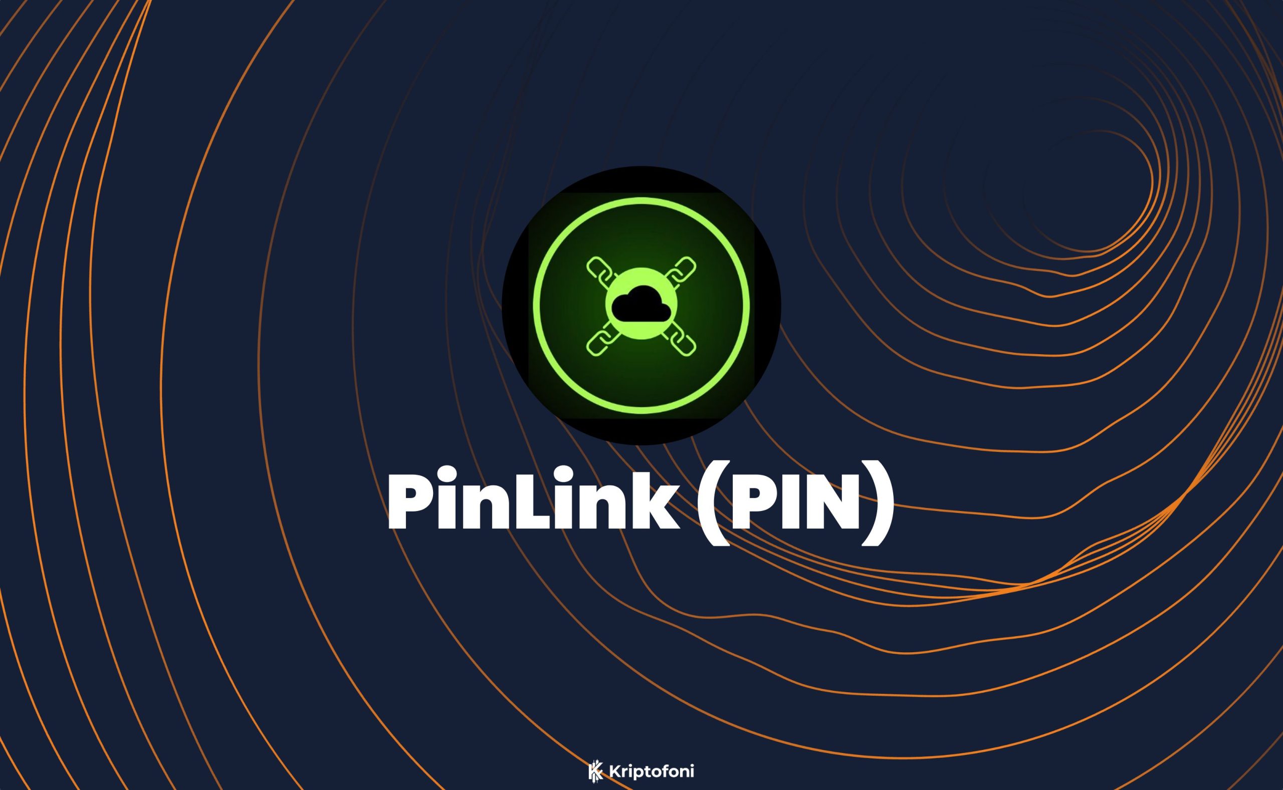 PinLink Nedir, Nasıl Çalışır? 7 Başlıkta PIN Coin Geleceği, Yorum ...