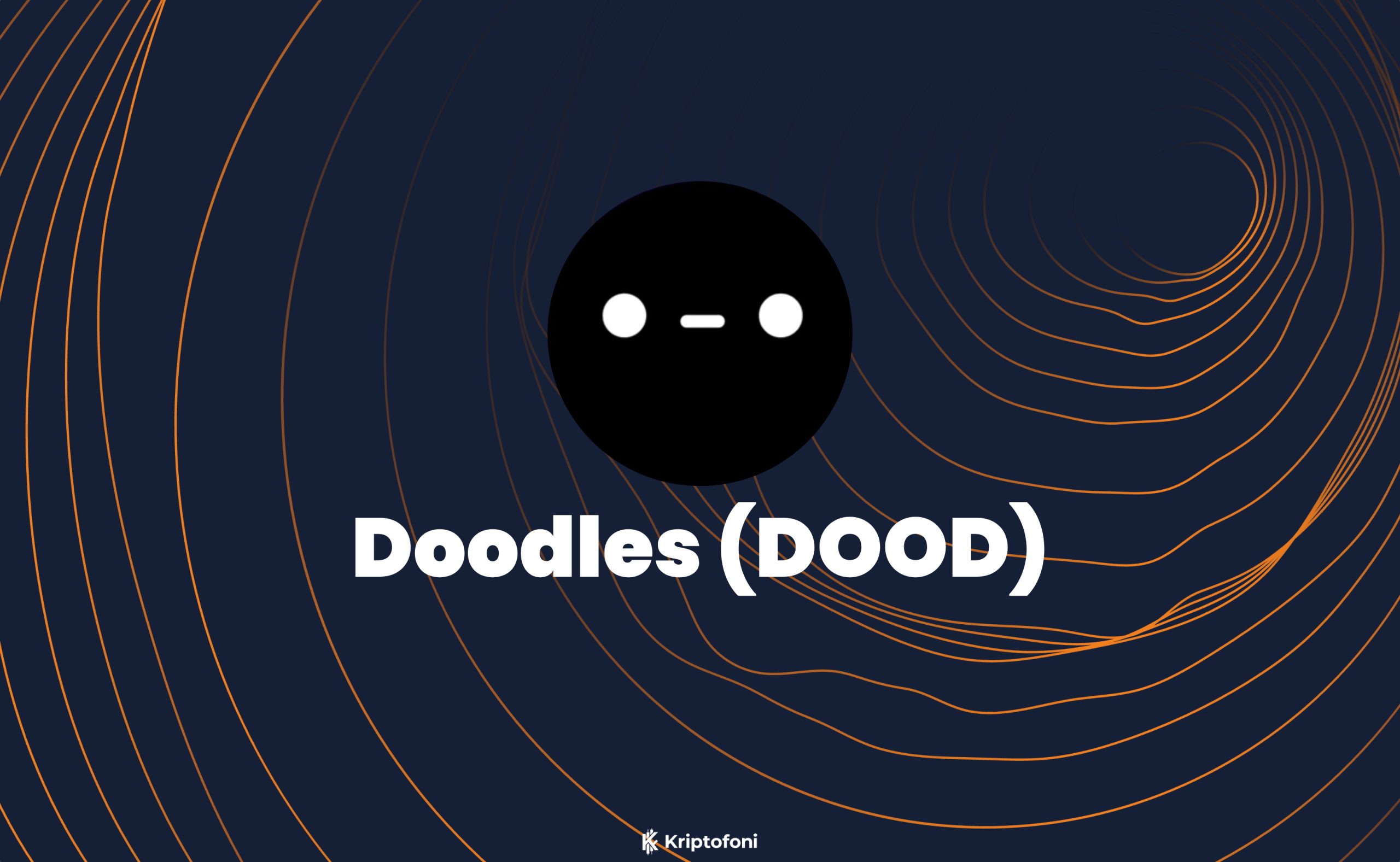 Doodles (DOOD) Coin Nedir? - Kriptofoni