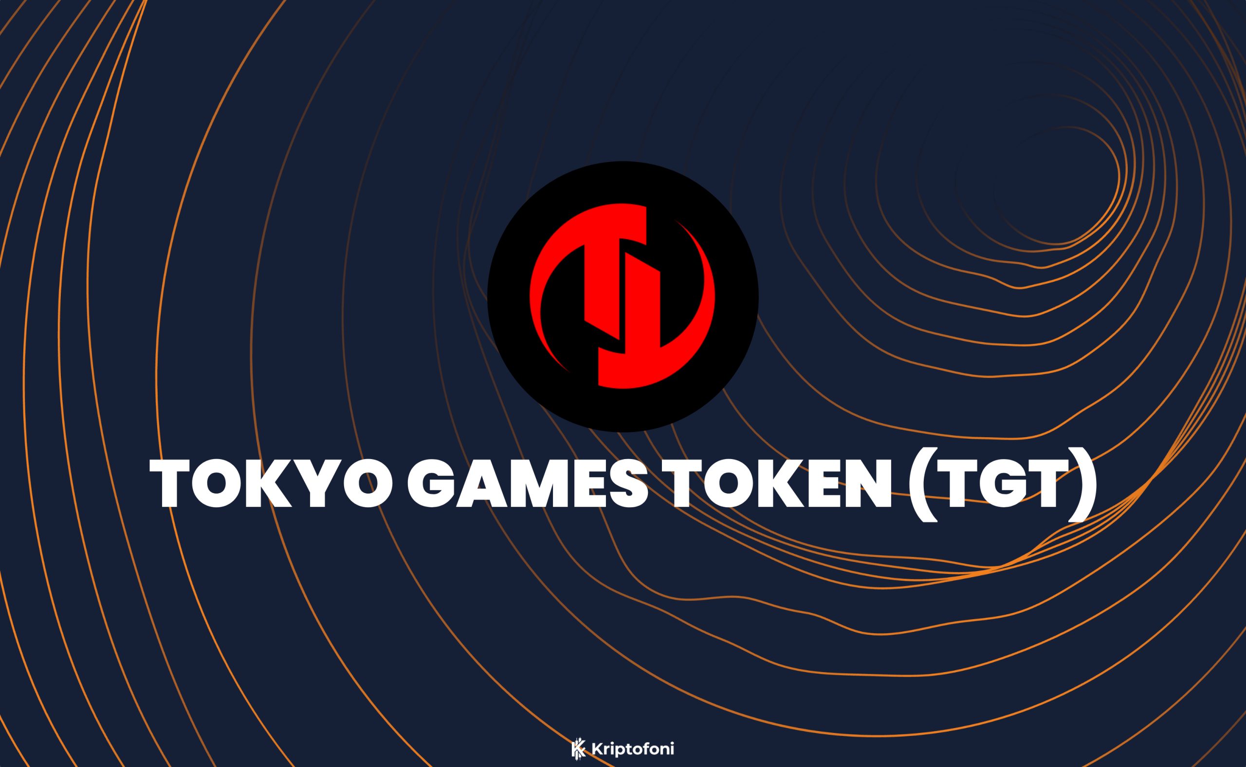 Tokyo Games Token (TGT) Coin Nedir? - Kriptofoni