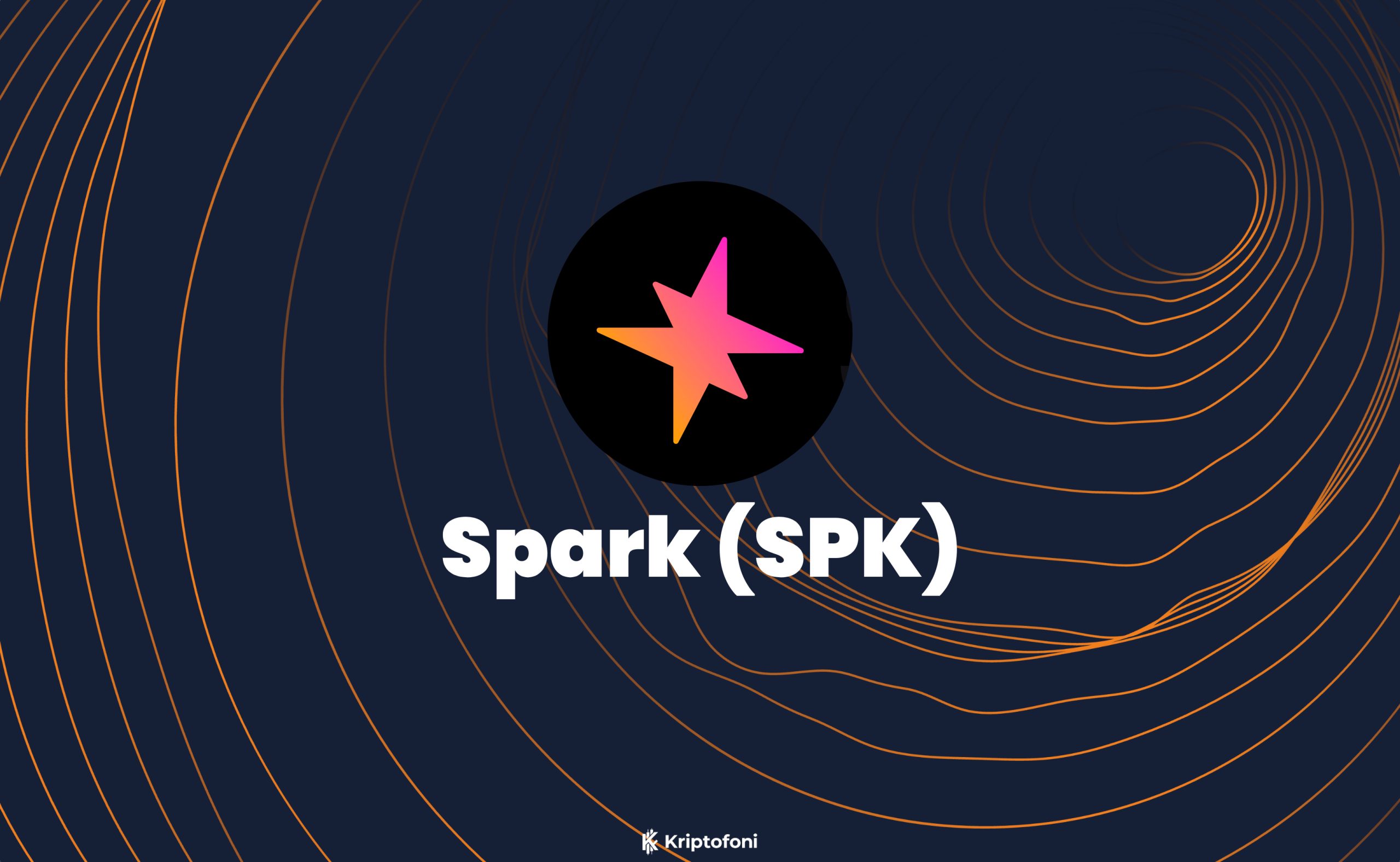 Spark (SPK) Coin Nedir? - Kriptofoni