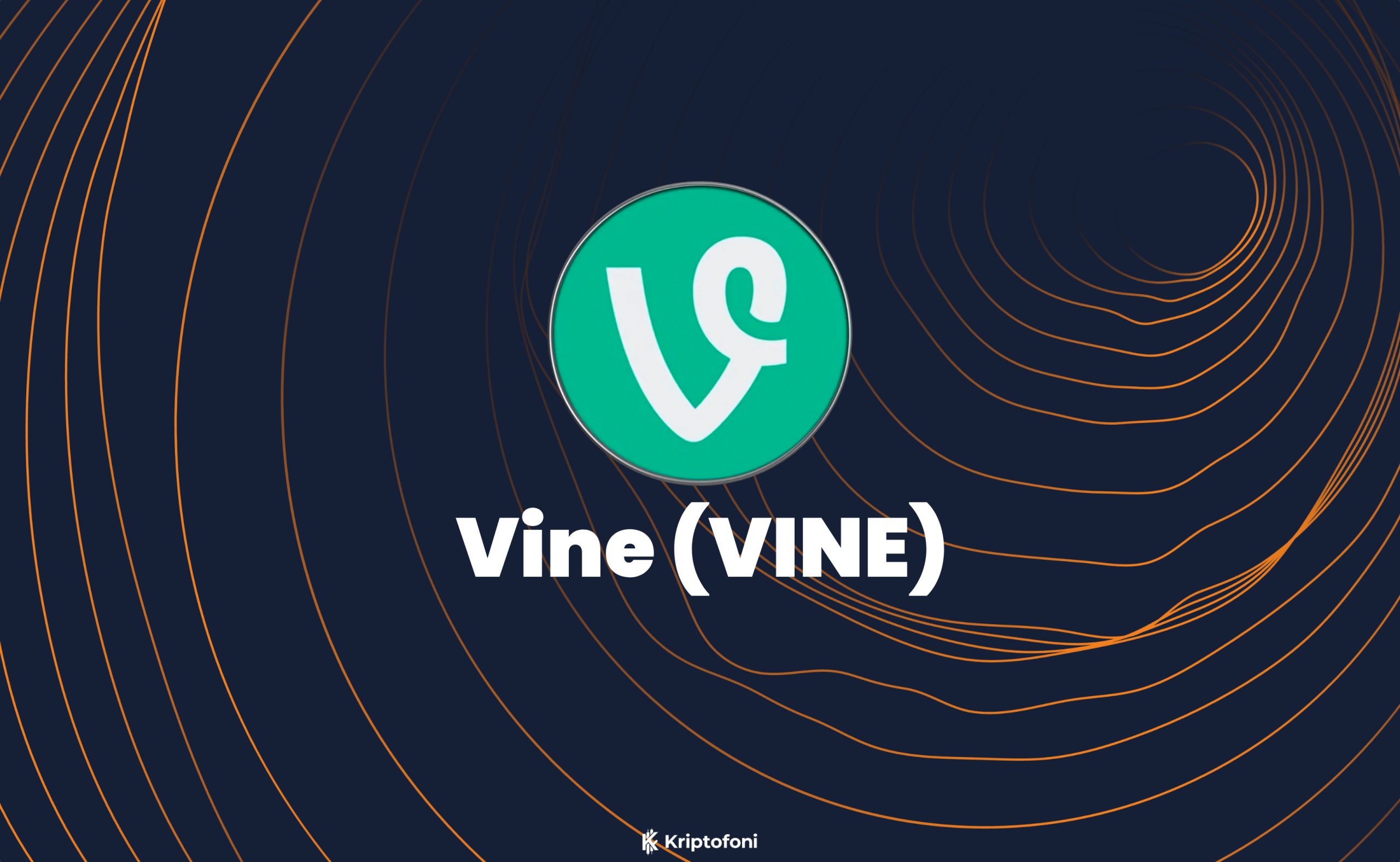Vine Coin Nedir? - Kriptofoni
