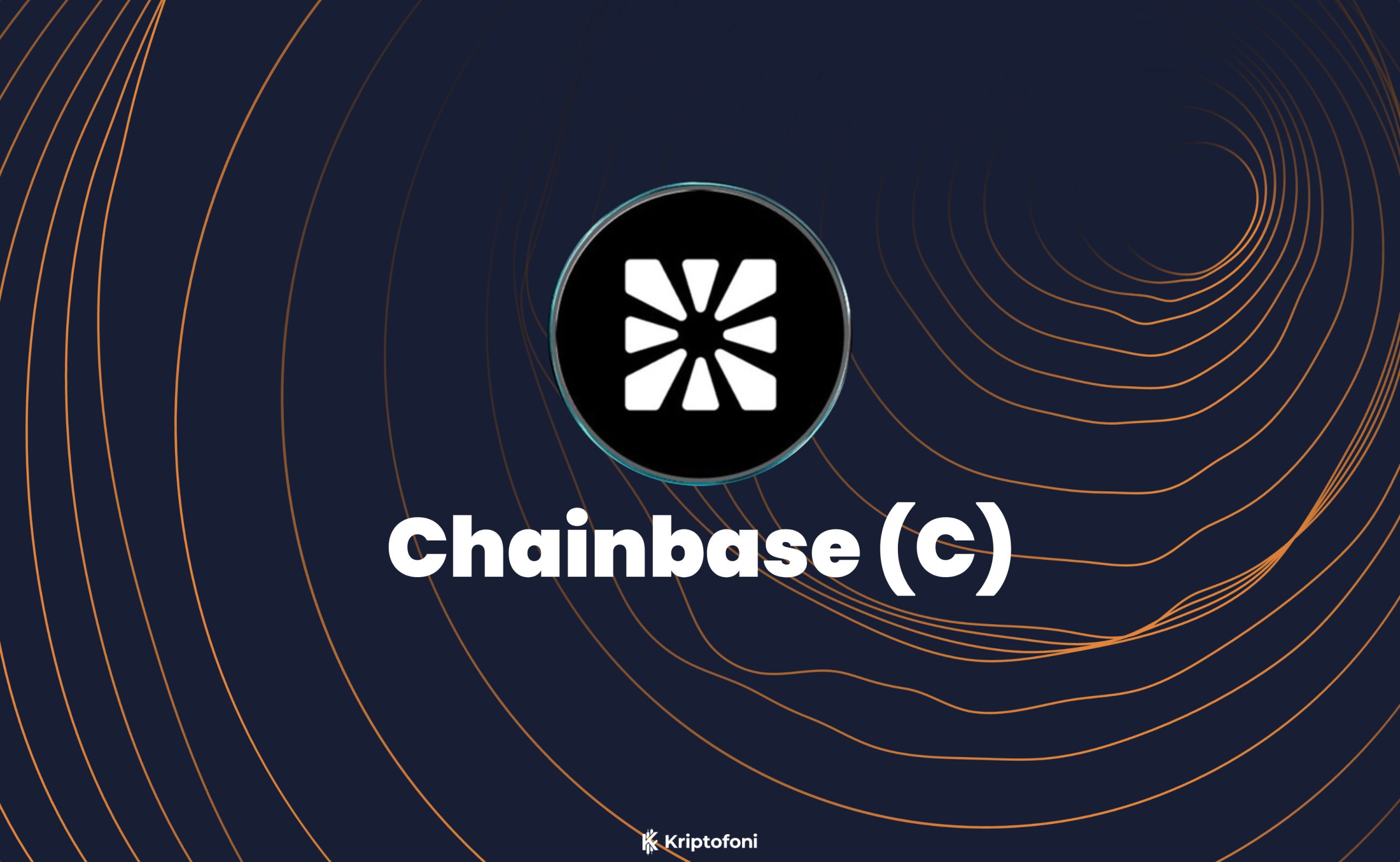Chainbase (C) Coin Nedir? - Kriptofoni