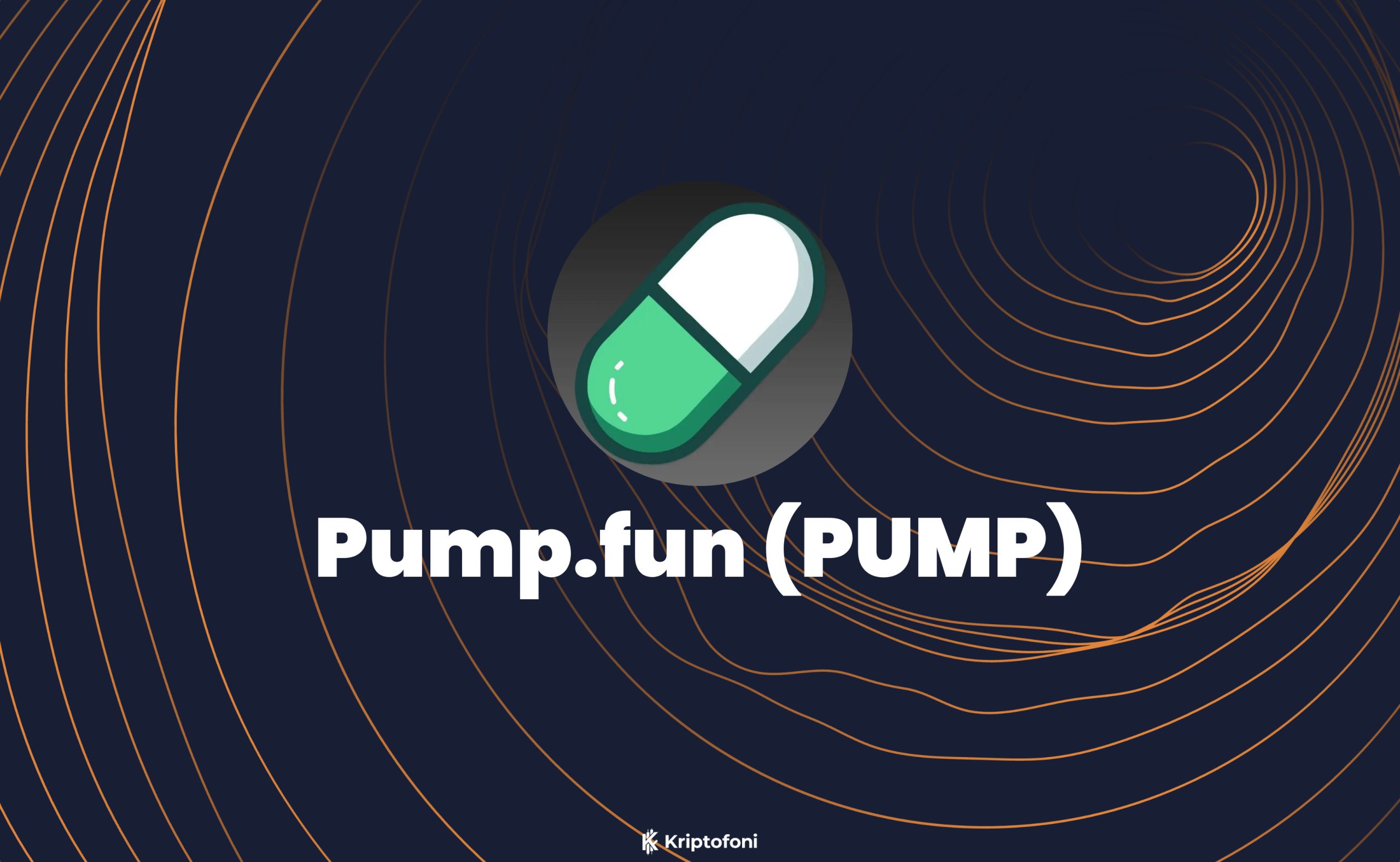 Pump.fun (PUMP) Coin Nedir? - Kriptofoni