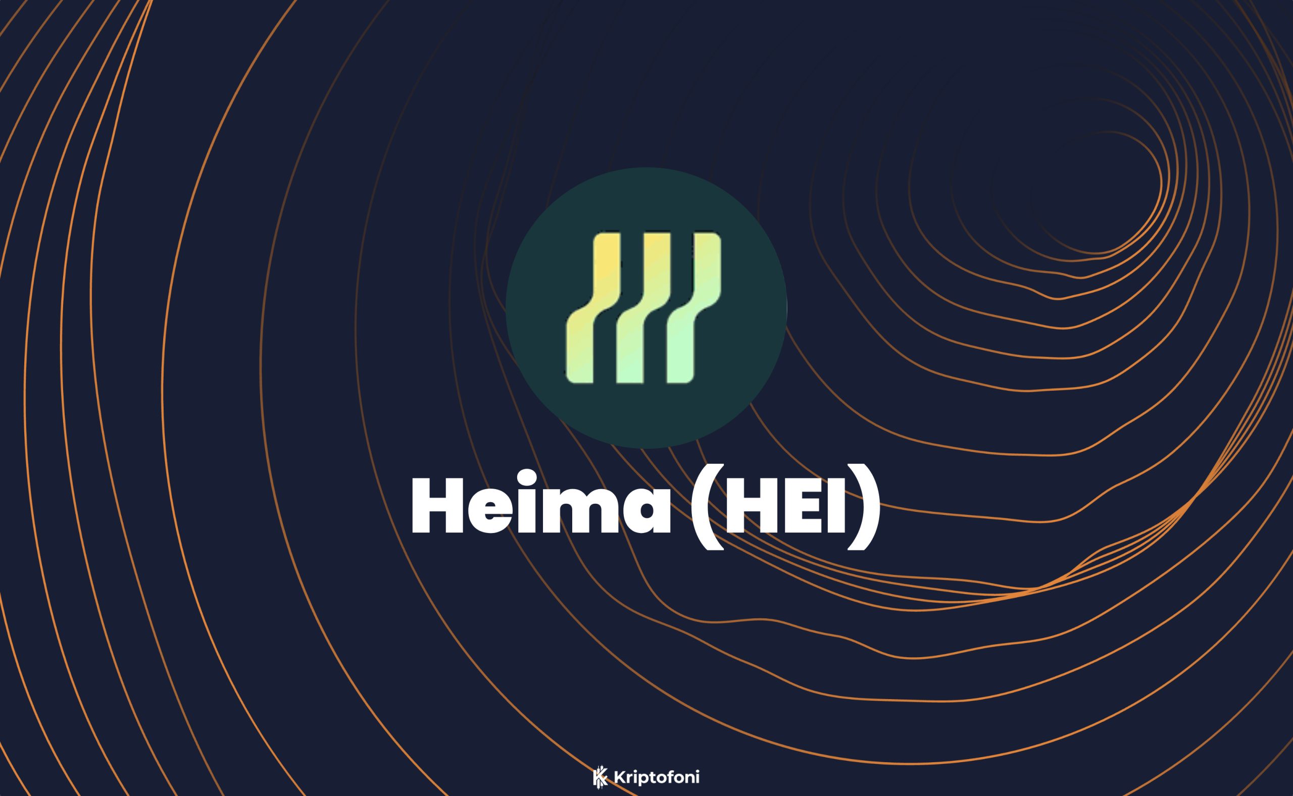 Heima (HEI) Coin Nedir? - Kriptofoni